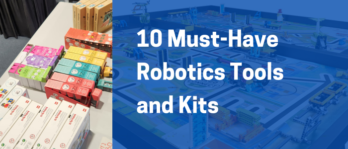 10 Must-Have Robotics Tools and Kits – Duck Learning